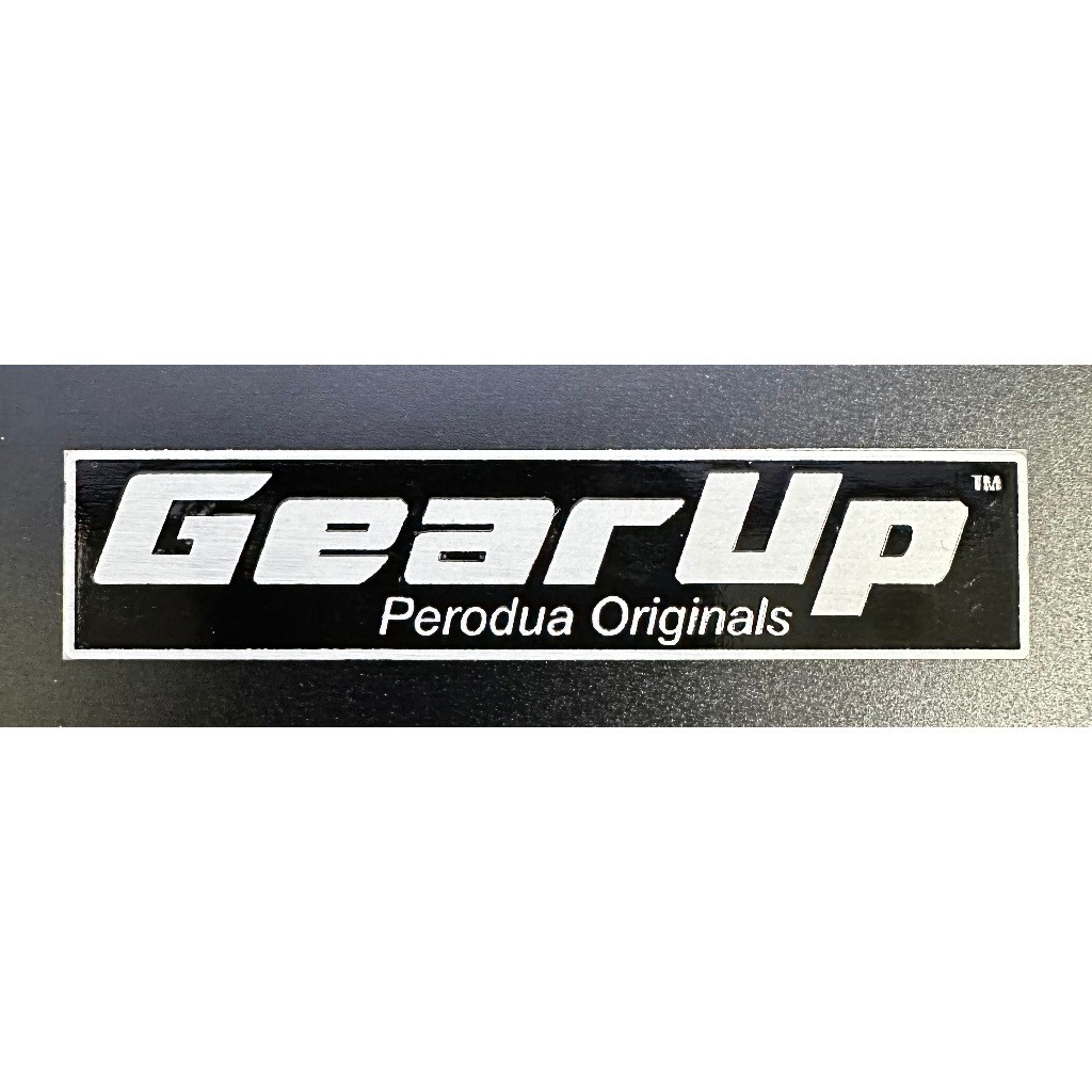 GEAR UP LOGO EMBLEM PERODUA ALZA ARUZ ATIVA AXIA BEZZA KANCIL KELISA KEMBARA RUSA KENARI MYVI ...