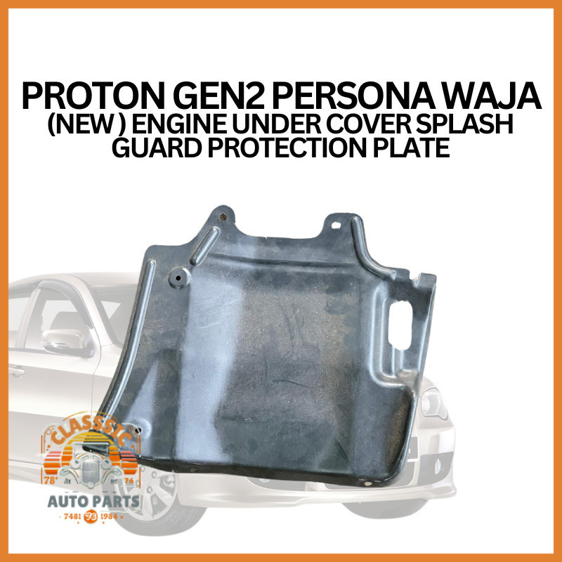PROTON GEN2 PERSONA WAJA (NEW ) ENGINE UNDER COVER SPLASH GUARD ...