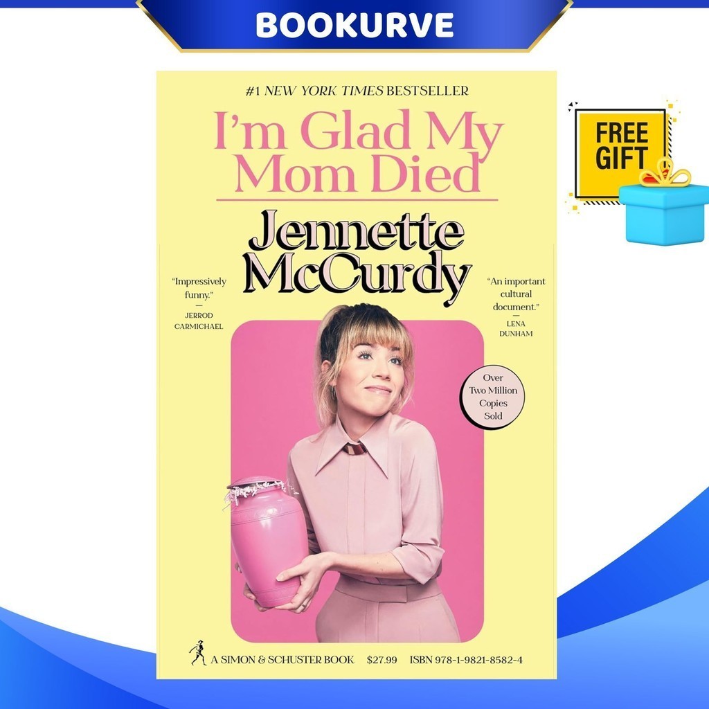 Im Glad My Mom Died Memoir By Jennette Mccurdy 9781982185824