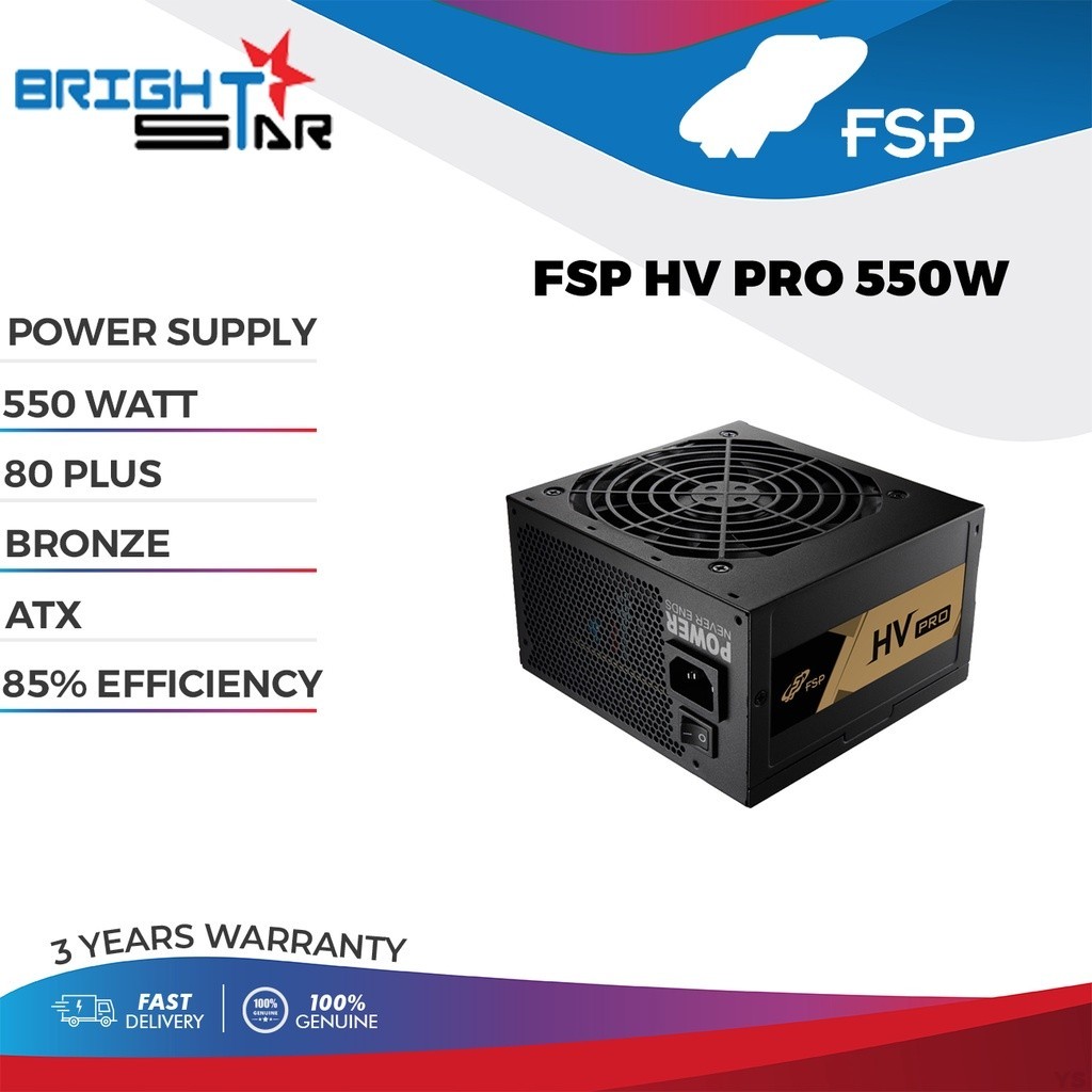 FSP HV PRO POWER SUPPLY / ATX PSU / 550W / 80 PLUS BRONZE / 3 YEARS WARRANTY | Shopee Malaysia