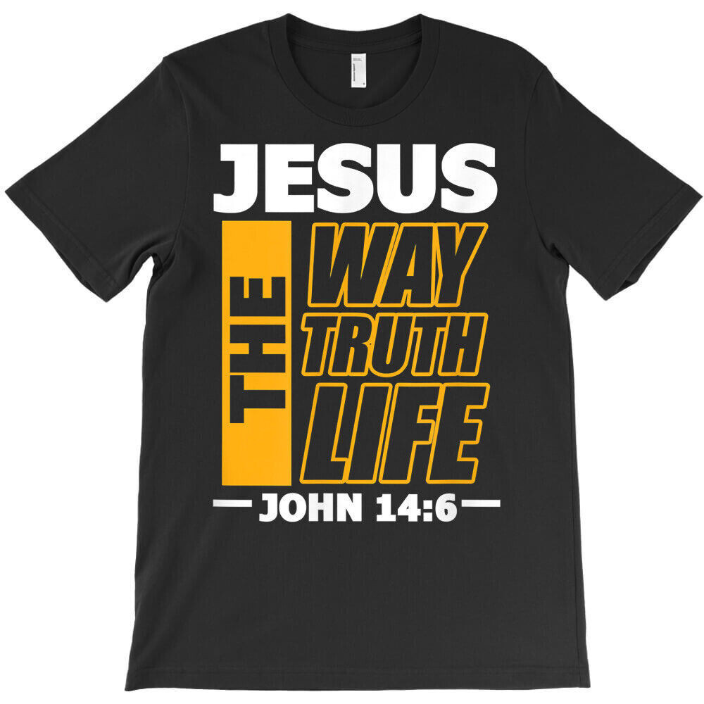 Best To Buy Jesus The Way Truth Life John 146 Christian Bible Verse T ...