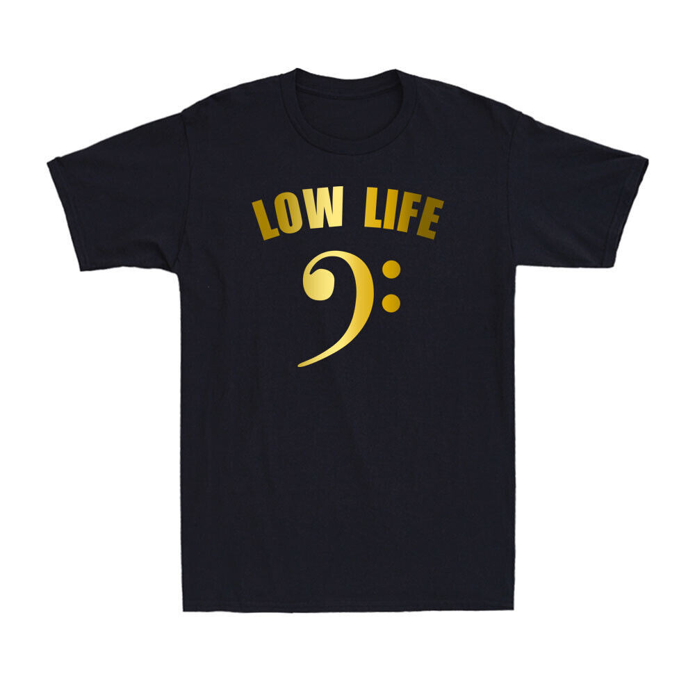 Low Life Bass Clef Funny Bass Player Bassist Bass Music Graphic Men'S T ...
