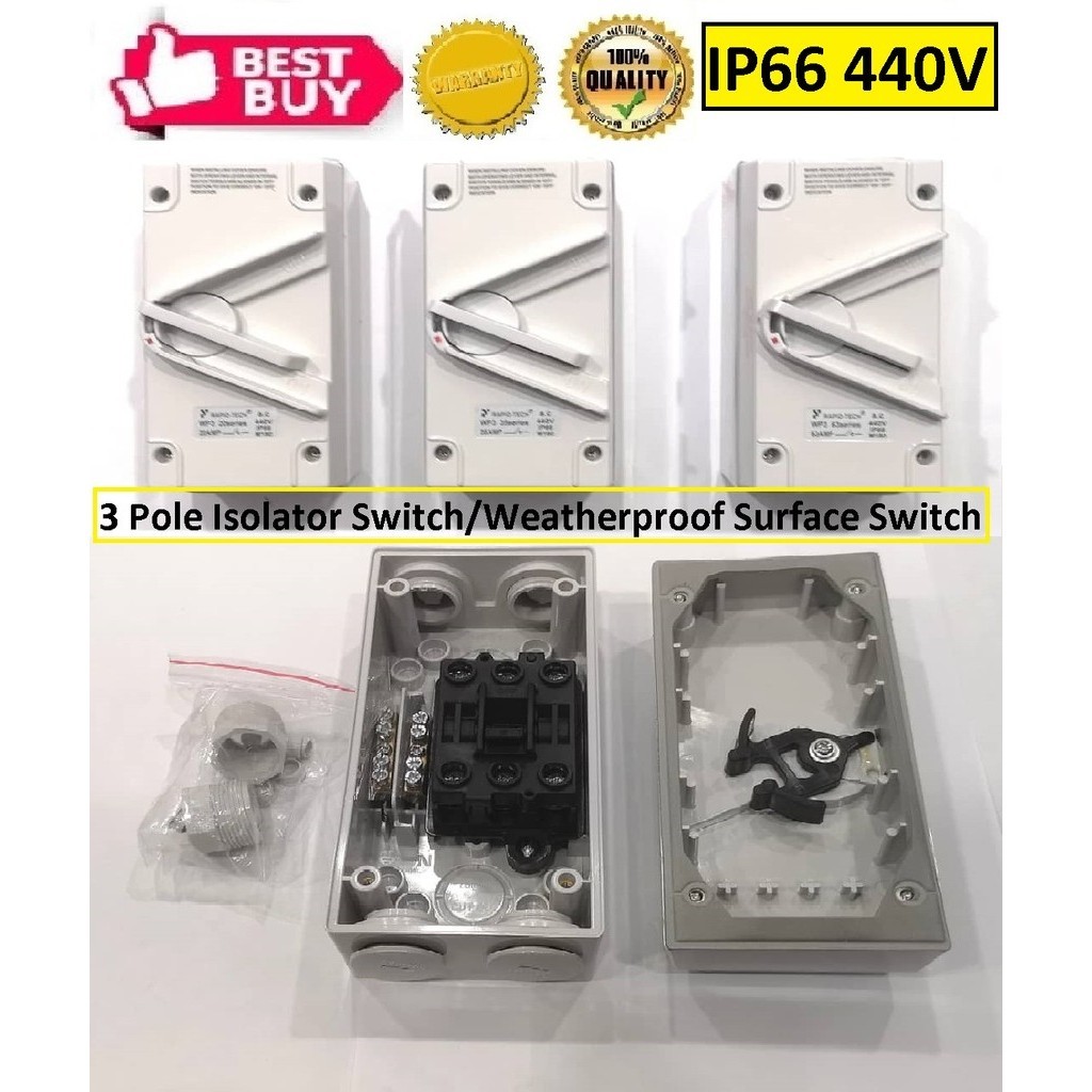 3 Pole Isolator Switch/Weatherproof Surface Switch (20A/35A/63A) (IP66) (440V AC) | Shopee Malaysia