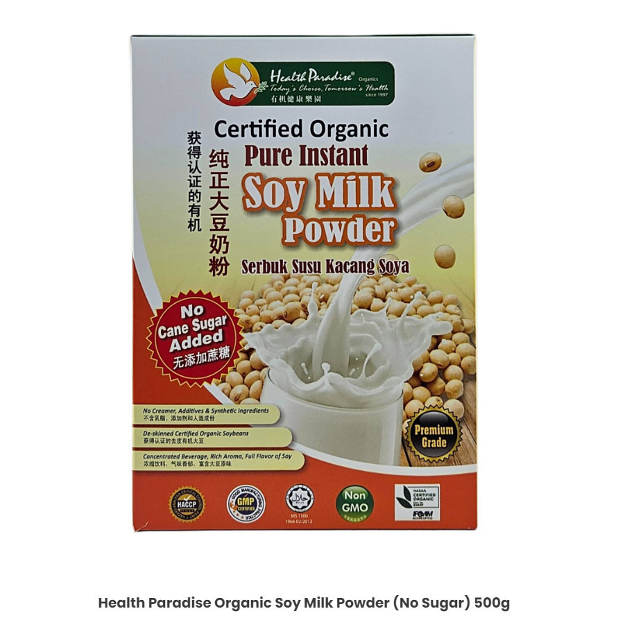 HEALTH PARADISE ORGANIC SOY MILK POWDER (NO SUGAR) 500G | Shopee Malaysia
