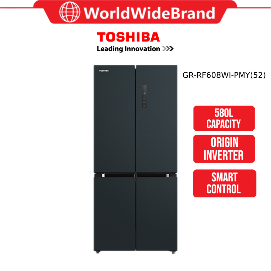 TOSHIBA 580L Multi Doors Dual Cooling Origin Inverter Refrigerator 四门冰箱 ...