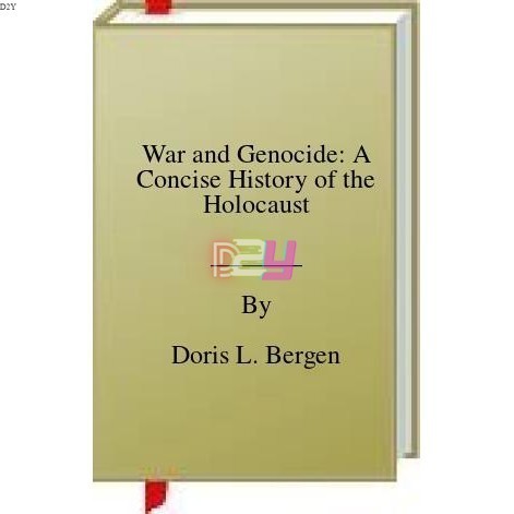 War and Genocide: A Concise History of the Holocaust | O#WorldWarII ...