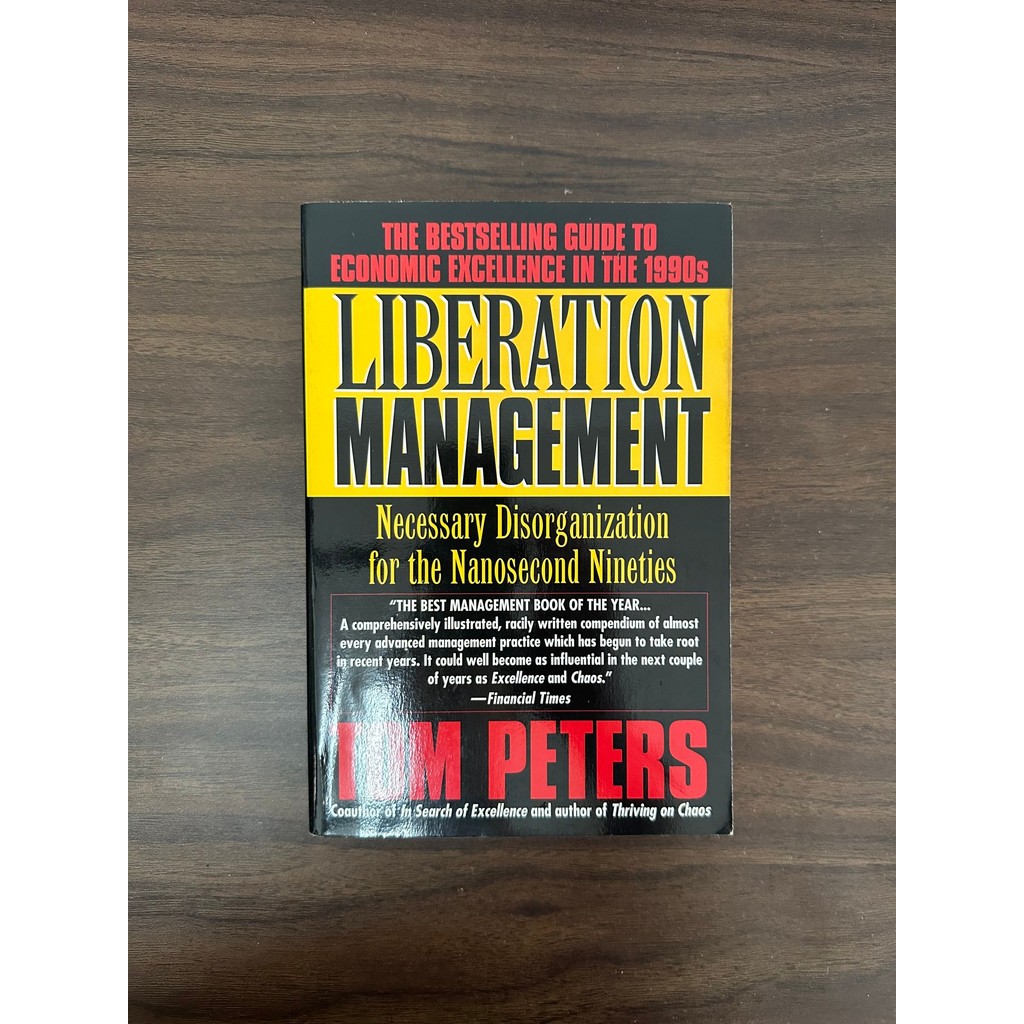 [Used Book] Liberation Management: Necessary Disorganization for the ...