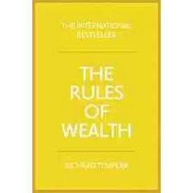 The rules of wealth : a personal code for prosperity and plenty Templar ...