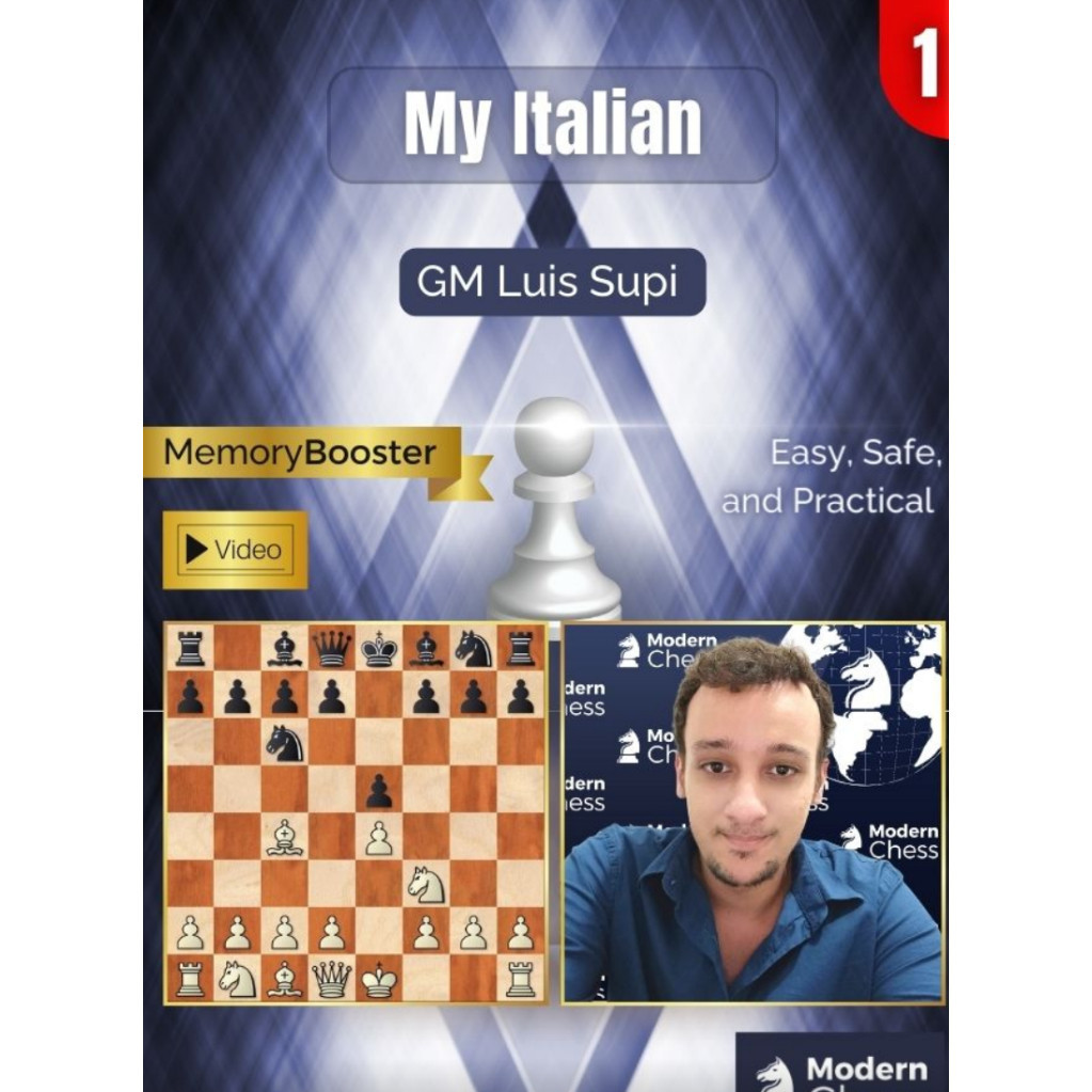 PREMIUM !! CHESS VIDEO | Modern Chess My Italian Part 1 by GM Luis Supi ...