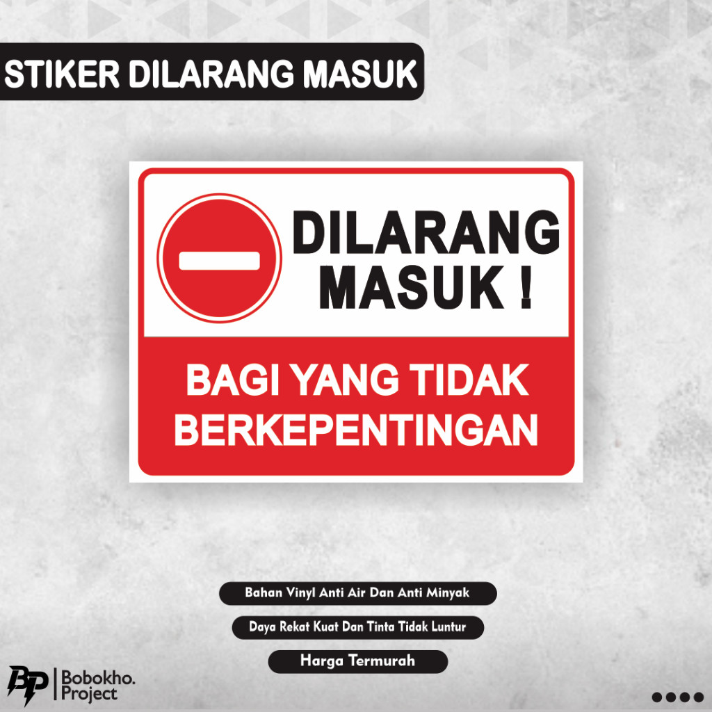 No Entry For Those Who Are Not Interested / Stickers That Are Not ...