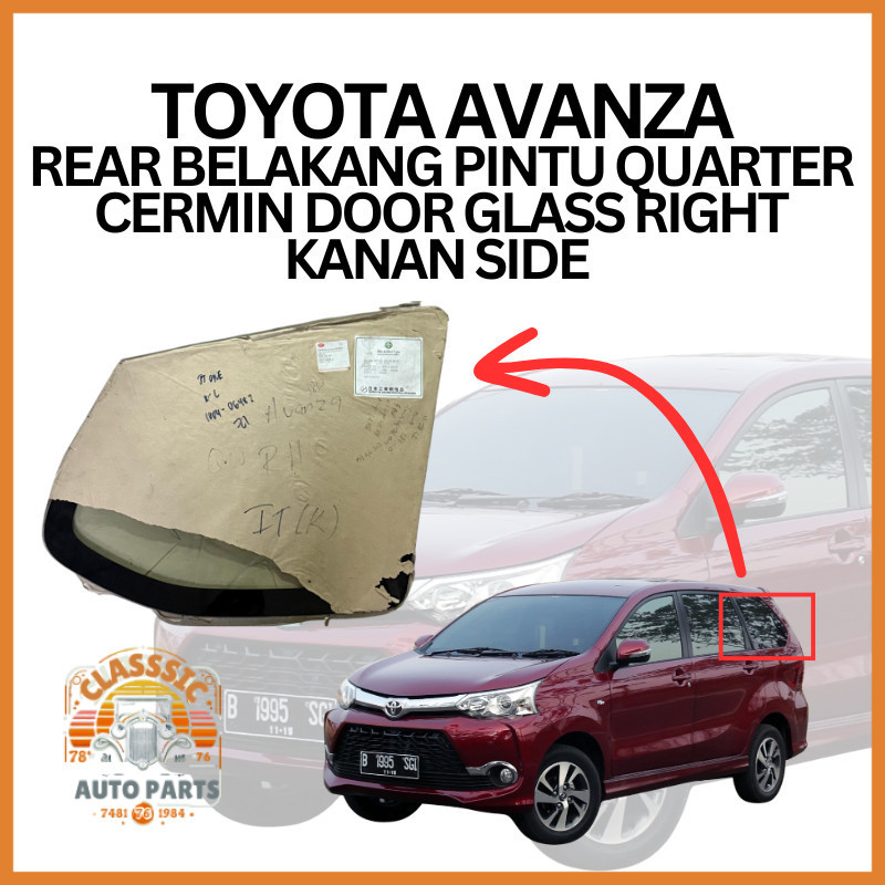 TOYOTA AVANZA REAR BELAKANG PINTU QUARTER CERMIN DOOR GLASS RIGHT KANAN ...
