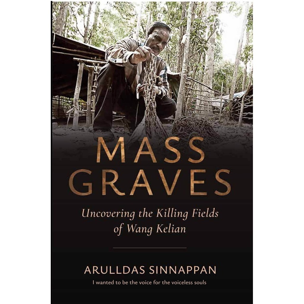 Mass Graves Uncovering The Killing Fields Of Wang Kelian Shopee Malaysia 