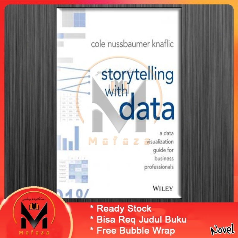 Storytelling with Data by Cole Nussbaumer Knaflic | Shopee Malaysia