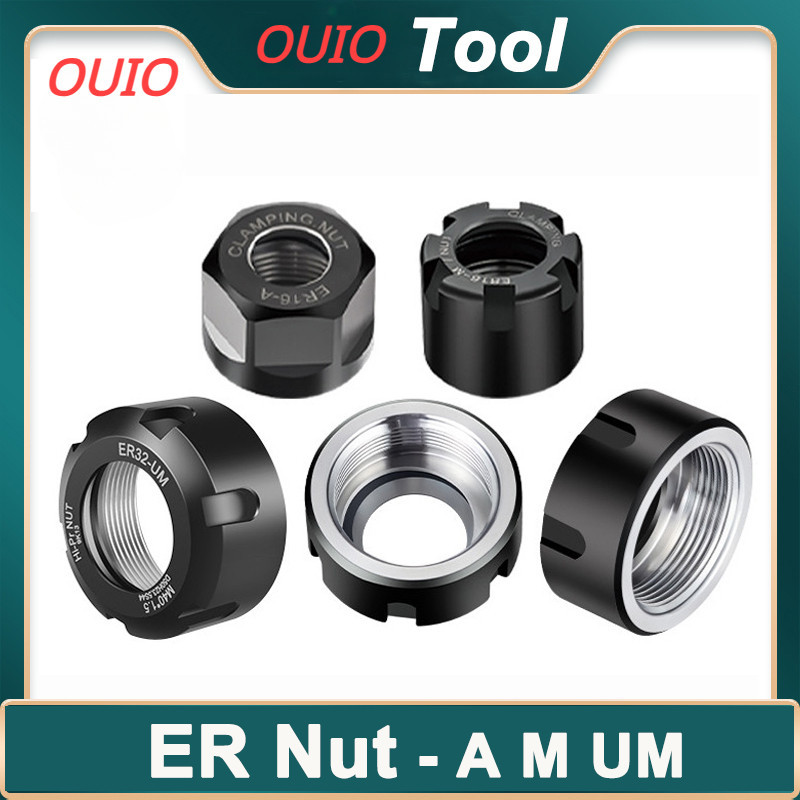 OUIO ER8 ER11 ER16 ER20 ER25 ER32 ER40 NUT A M UM ER Nut CNC Nut Engraving Machine ER Collet Nut ...
