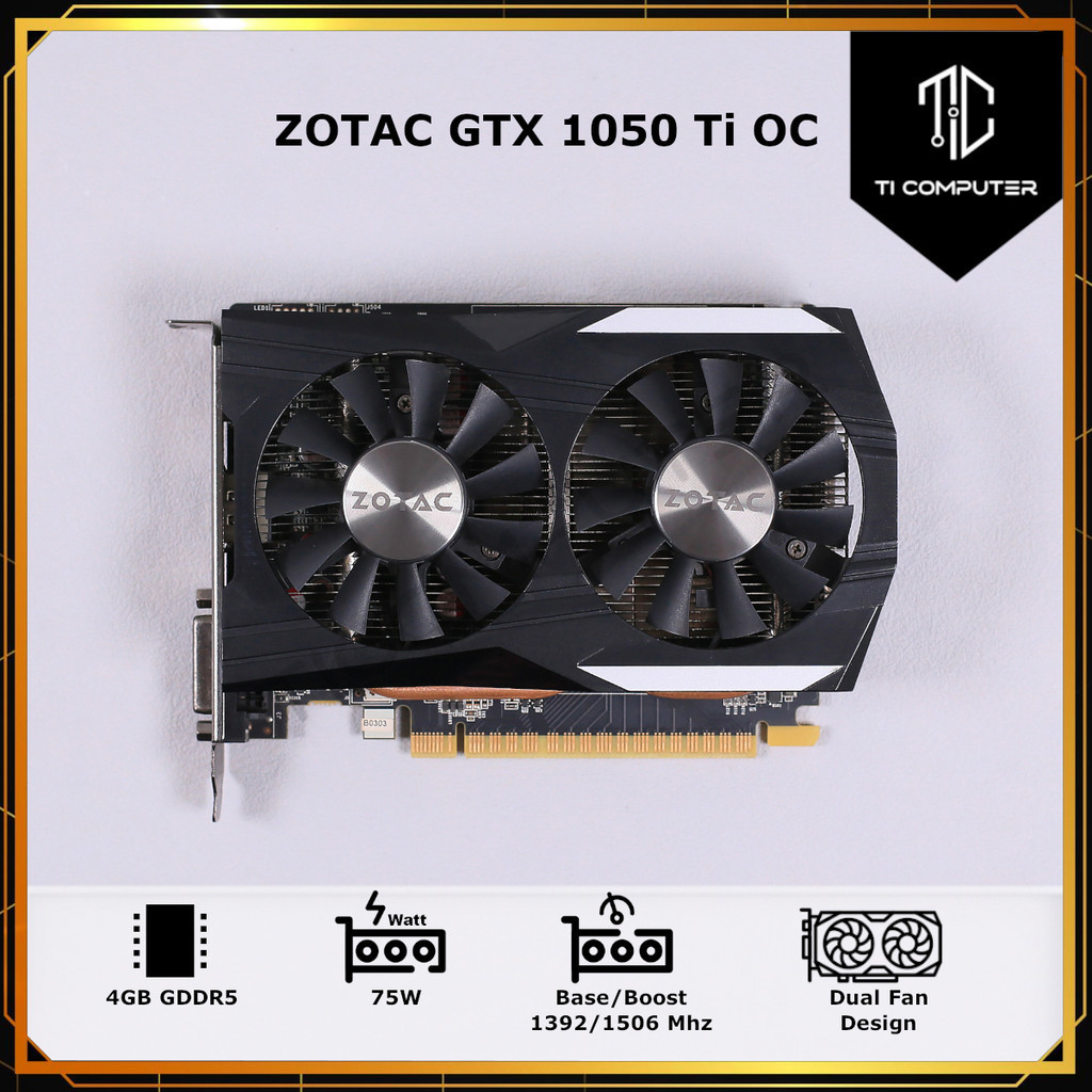 ZOTAC GAMING GeForce GTX 1050 Ti 4GB OC Edition Dual Fan 128bits GDDR5 ...