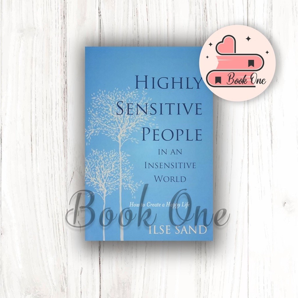 Highly Sensitive People in an Insensitive World - Ilse Sand (English ...