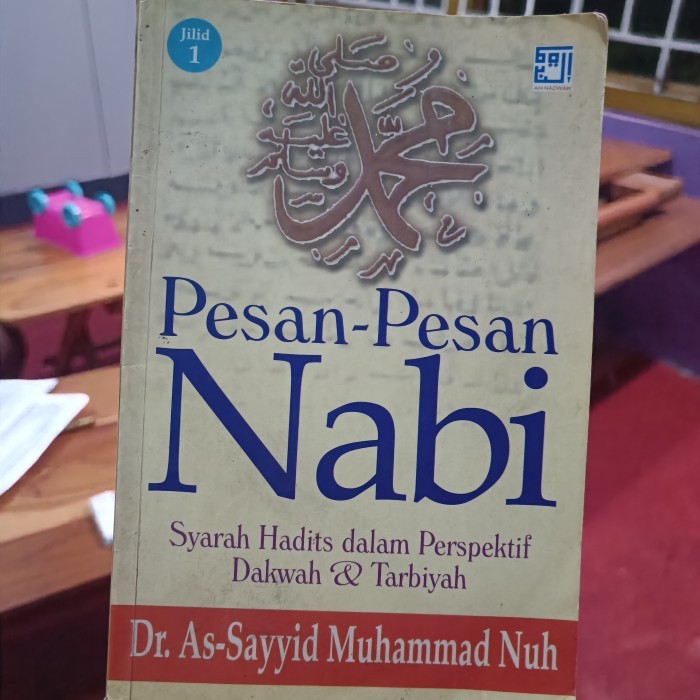NABI The Messages of the Prophet Syarah Hadith in the Perspective of Da ...