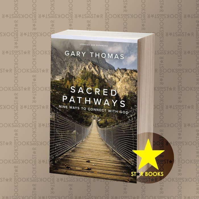 Sacred Pathways: Nine Ways to Connect with God Gary Thomas (BOOKS ...