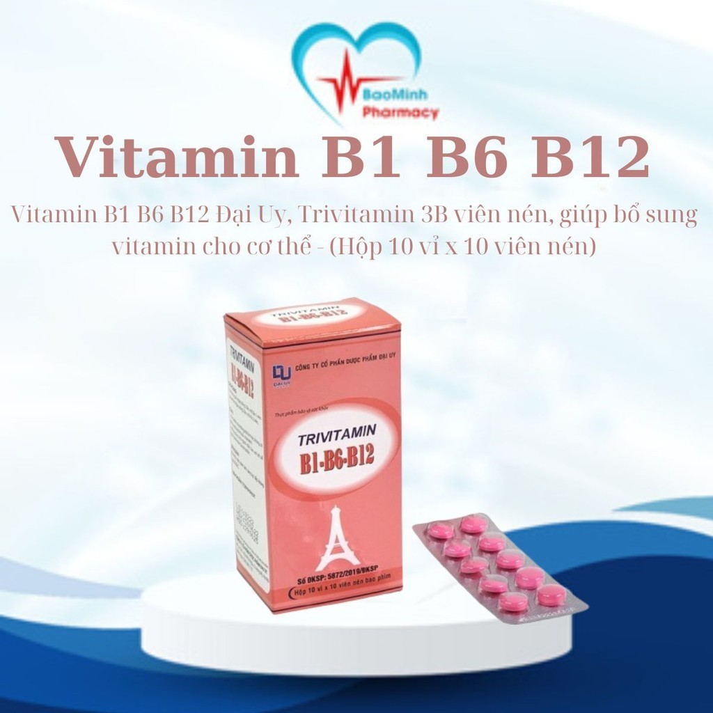 Vitamin B1 B6 B12 Dai Uy, Trivitamin 3B tablets, helps supplement vitamins for the body - (Box ...