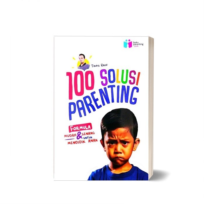 Panduan Komprehensif: 100 Solusi untuk Keibubapaan Berjaya | Shopee ...