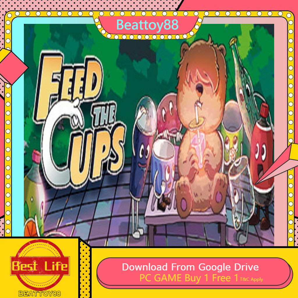 Feed the Cups v0.4.3.807|PC GAME| Latest Version [GDrive Download ...