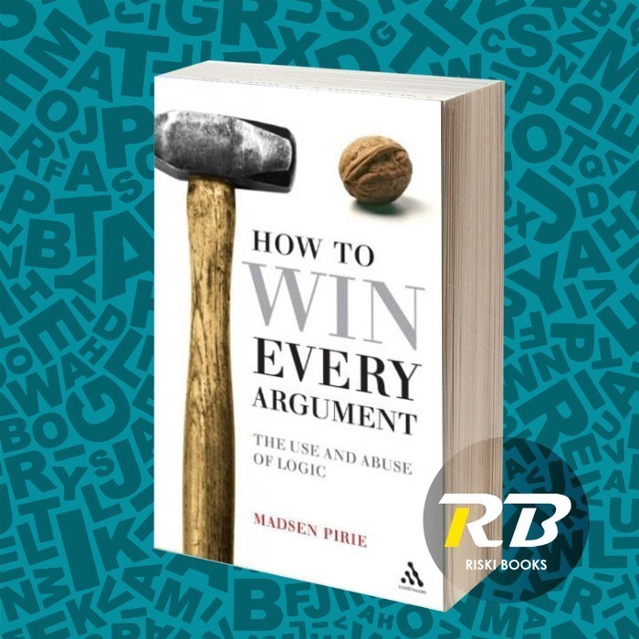 Epz How to Win Every Argument Madsen Pirie (BOOKS) | Shopee Malaysia
