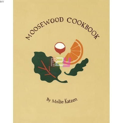 The Moosewood Cookbook: Recipes from Moosewood Restaurant, Ithaca, New ...