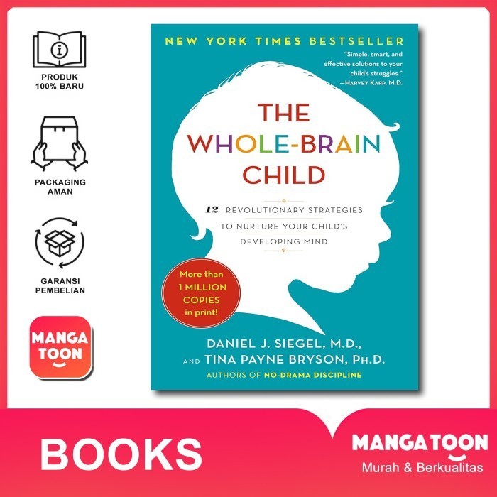 The Whole-Brain Child: 12 Revolutionary | Shopee Malaysia The Whole-Brain Child: 12 Revolutionary | Shopee Malaysia