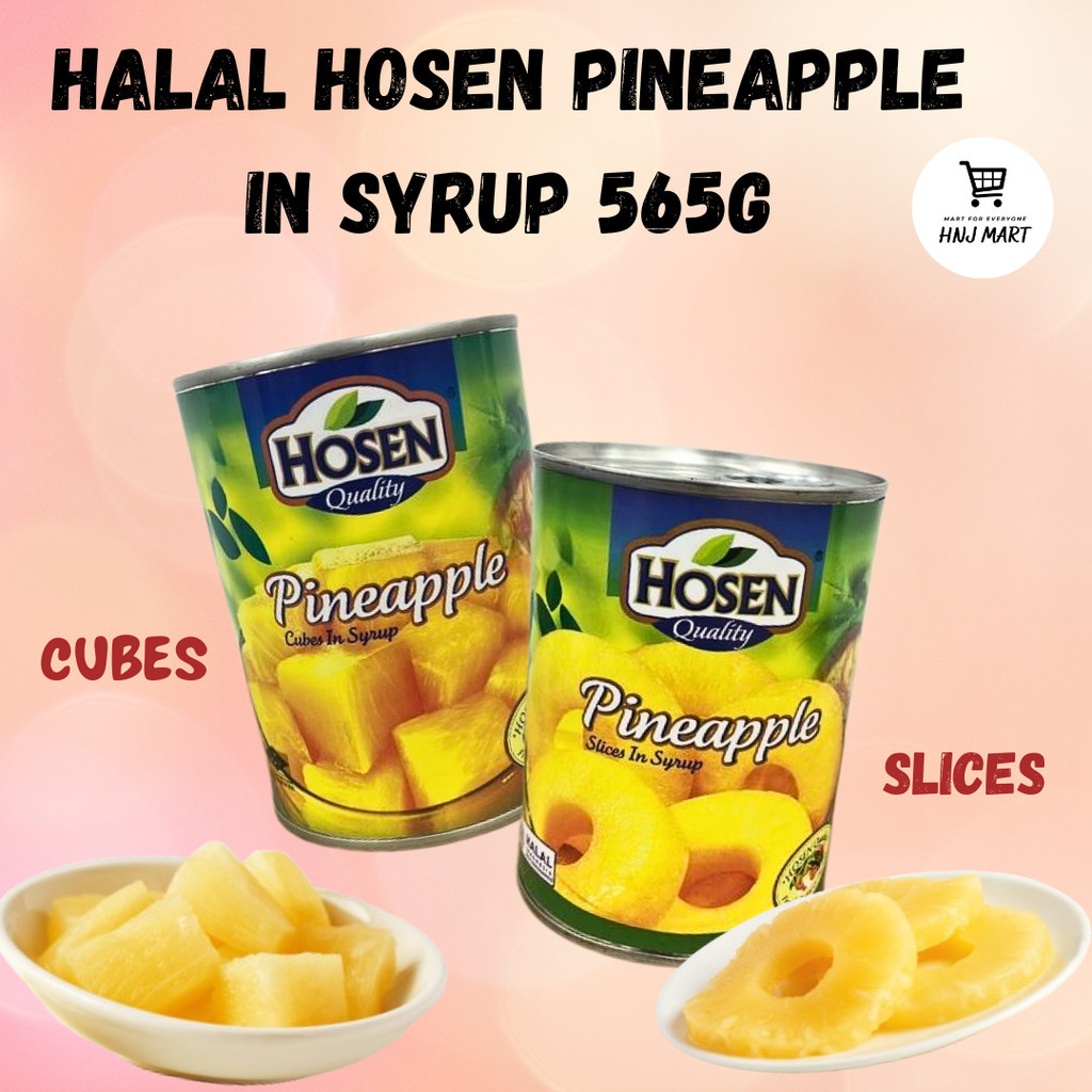 HALAL HOSEN QUALITY PINEAPPLE SLICES IN SYRUP 565G / PINEAPPLE CUBES IN ...