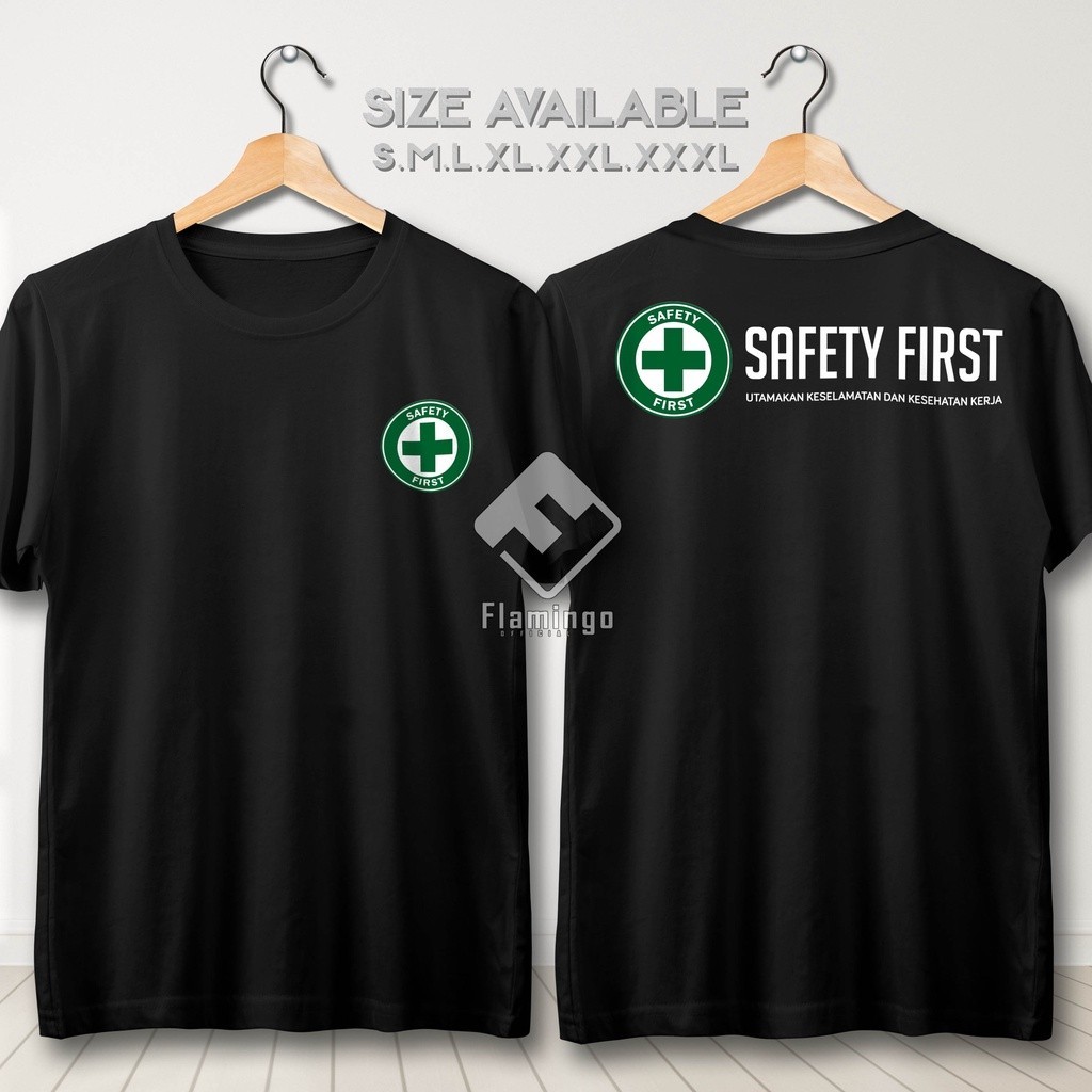 Kaos Safety First Utamakan Keselamatan Dan Kesehatan Kerja Baju Cotton ...