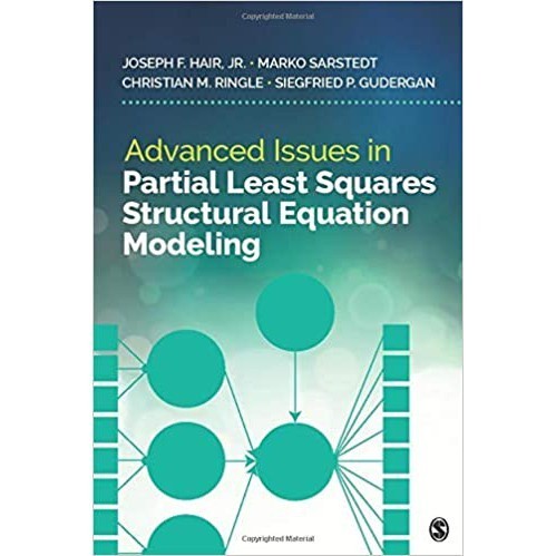 Advanced Issues in Partial Least Squares Structural Equation Modeling ...
