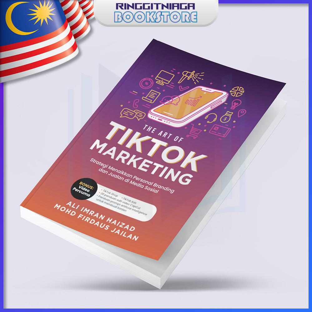 The Art of TikTok Marketing - Ali Imran Haizad, Mohd Firdaus Jailani ...