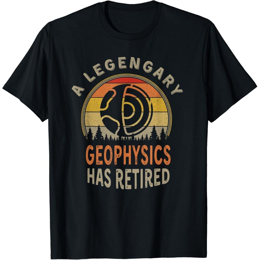 A Legendary Geophysics Has Retired Funny Retirement Party T-Shirt ...