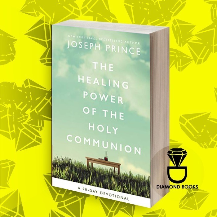 The Healing Power of the Holy Communion: A 90-Day Devotional (BOOKS ...