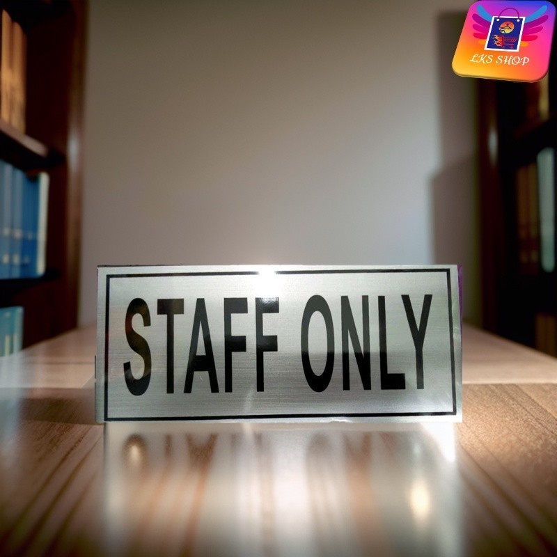 STAFF ONLY LOGO STEEL SIGN BOARD | Shopee Malaysia