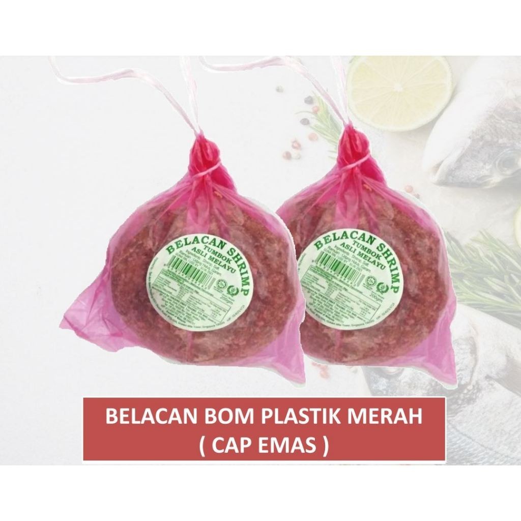 [HALAL 200g] Belacan Tumbuk Asli Melayu Bom Plastik Merah Cap Emas 200G ...