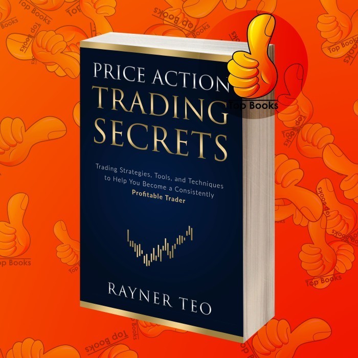 Price Action Trading Secrets Trading Strategies, Tools, and Techniques ...