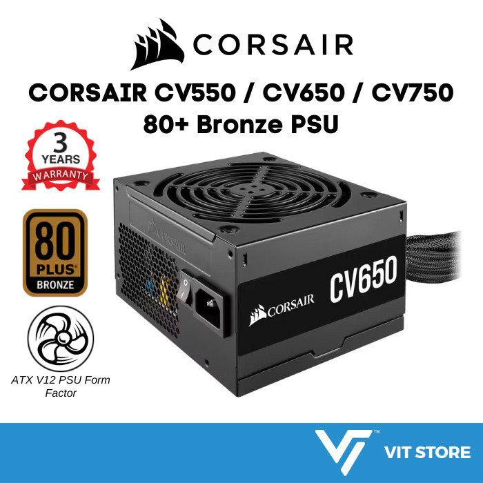 CORSAIR CV Series CV550 / CV650 / CV750 80 + Plus Bronze Certified Power Supply (550 W/ 650 W ...