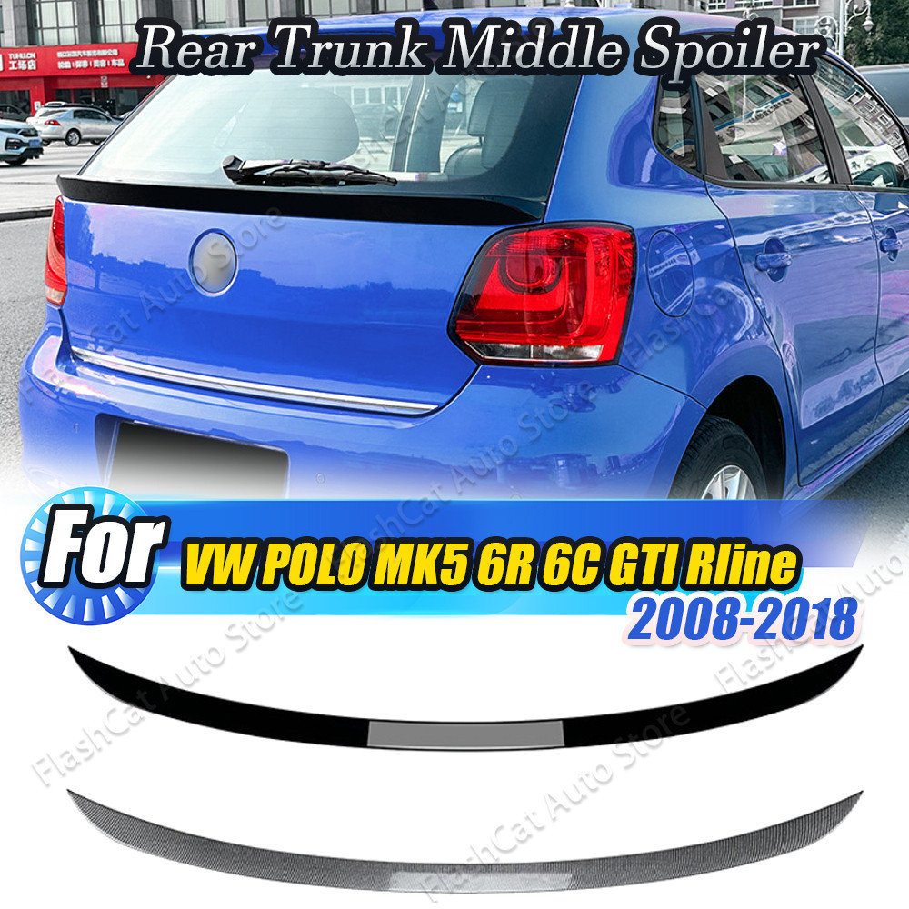 For VW Polo 6R 6C GTI R-Line 2009-2017 Middle Tailgate Wing Car Rear Spoiler Mid Trunk Lip Tail ...