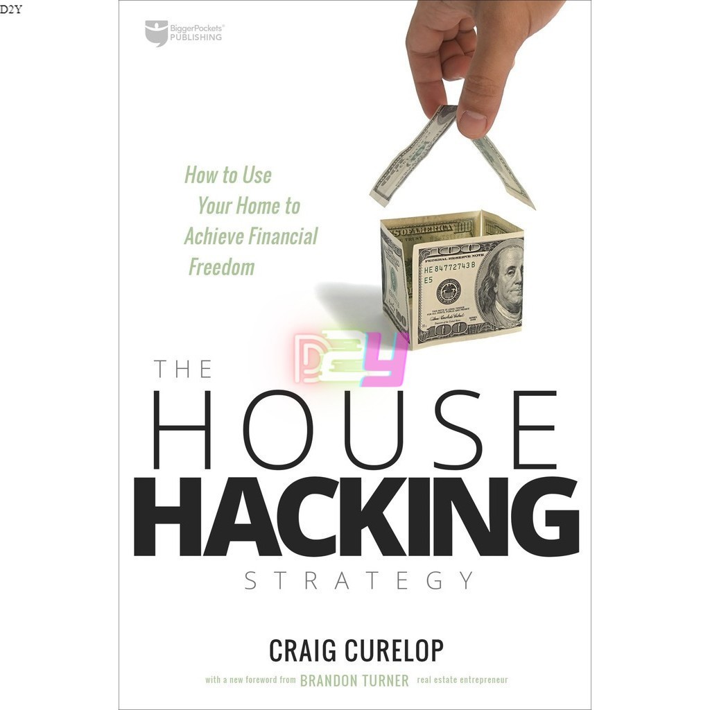 The House Hacking Strategy: How to Use Your Home to Achieve Financial ...
