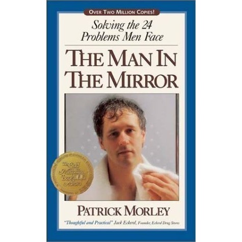 [BnB] The Man in the Mirror: Solving the 24 Problems Men Face by ...
