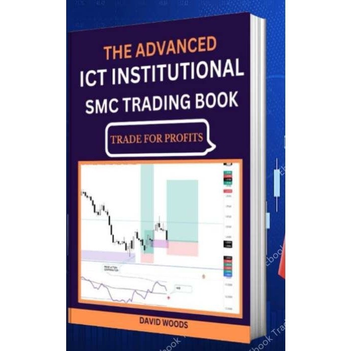 [EBOOK] The Advanced ICT Institutional SMC Trading Book David Wood 🔥 ...
