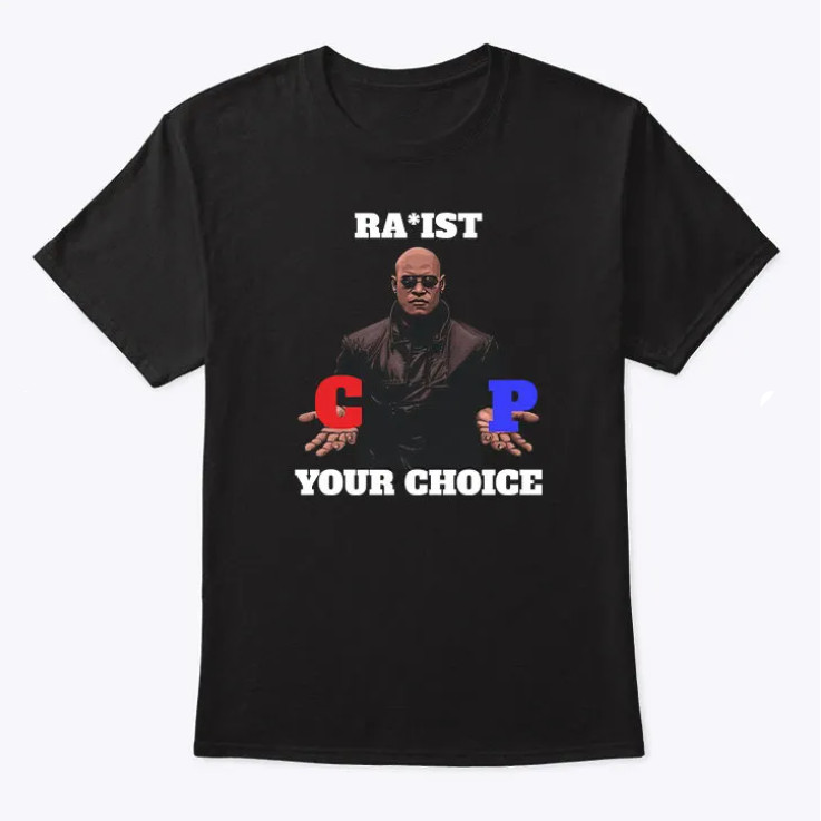 Racist Rapist Pc Matrix Morpheus Your Choice Shirt | Shopee Malaysia
