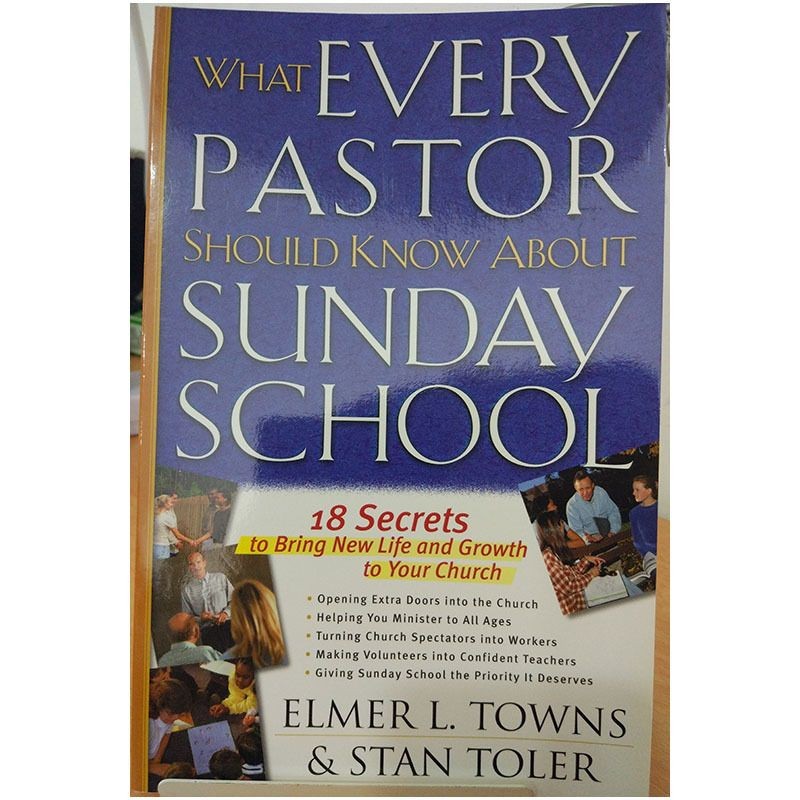 (BK) What Every Pastor Should Know About Sunday School · Elmer L. Towns ...