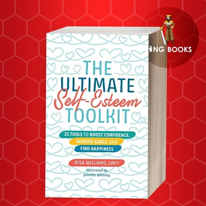 The Ultimate Self-Esteem Toolkit: 25 Tools to Boost Confidence, Achiev ...