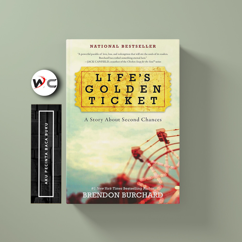 Life's Golden Ticket: A Story about Second Chances by Brendon Burchard ...