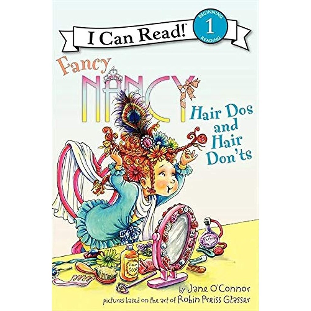Fancy Nancy: Hair Dos and Don'tts/Jane O'Connor I Can Read Level 1 [Sanmin Online Bookstore ...