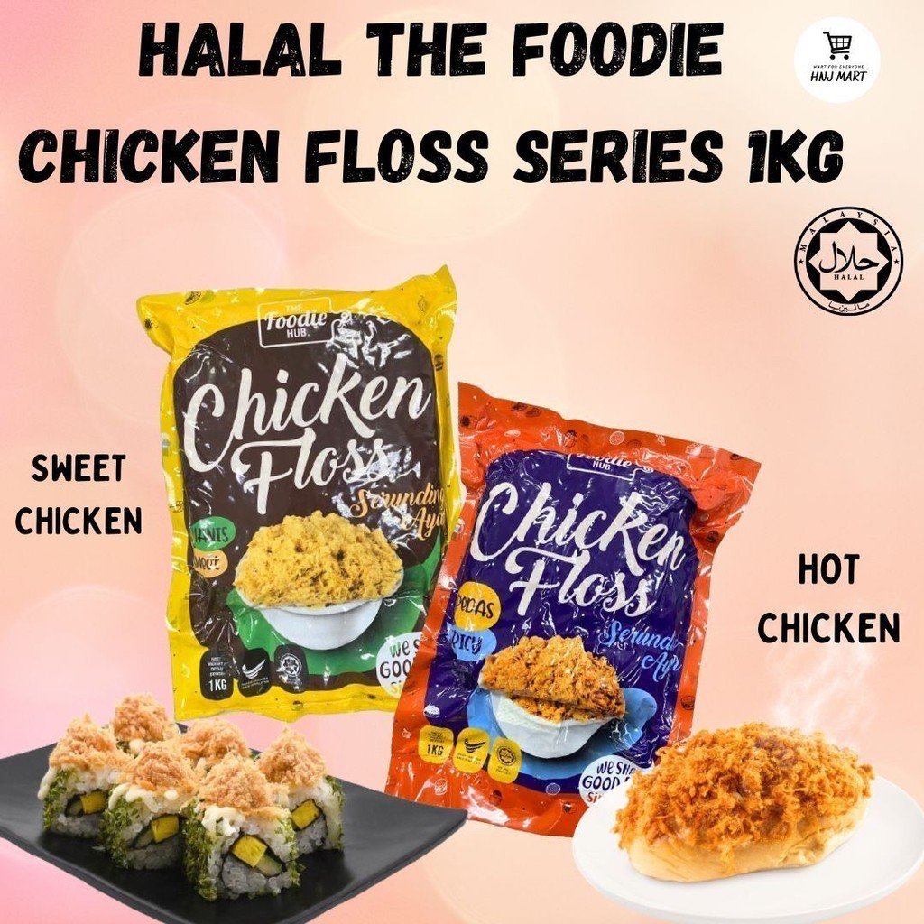 HALAL THE FOODIE CHICKEN FLOSS SWEET CHICKEN/ HOT CHICKEN FLOSS 1KG ...