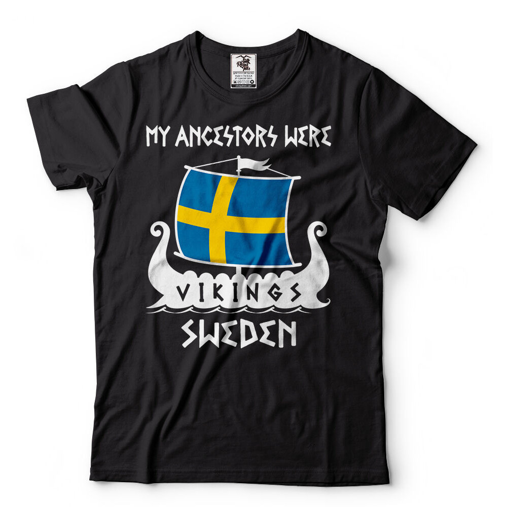 Viking T-Shirt My Ancestors Were Vikings Sweden Heritage T-Shirt ...