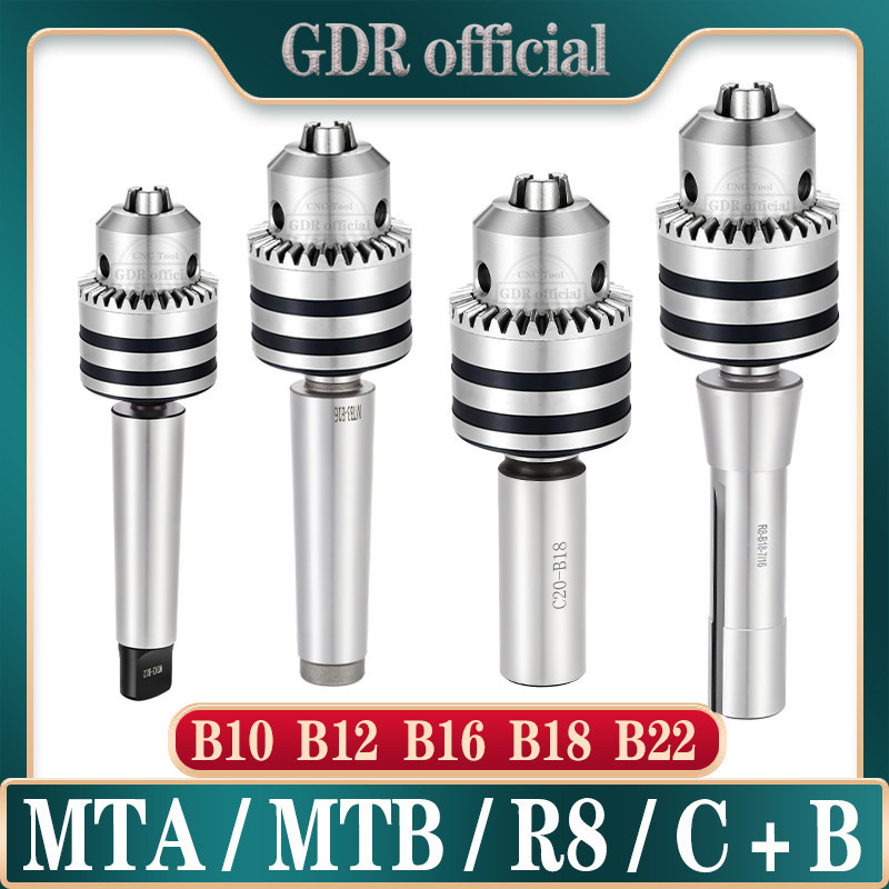 Drill Chuck MT1 MT2 MT3 MT4 MT5 R8 C10 C12 C16 C20 B10 B12 B16 B18 B22 Morse Drill Chuck Arbor ...